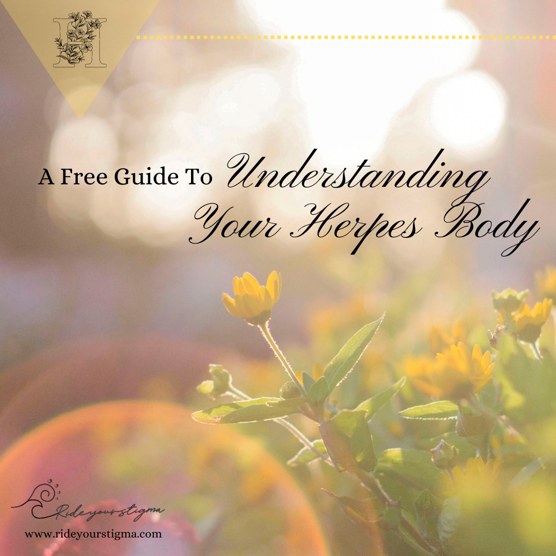 A Free Guide To Understanding Your Herpes Body – rideyourstigma
